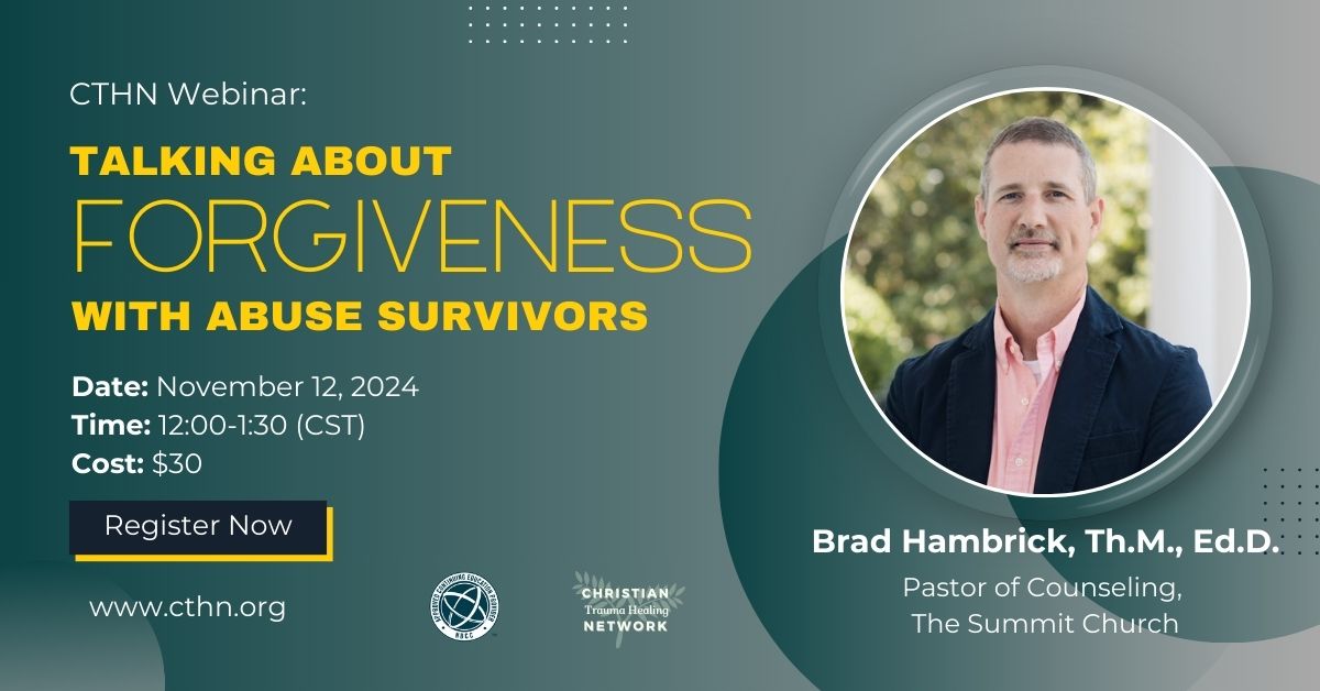Christian Trauma Healing Network – Advancing Christ-centered trauma ...